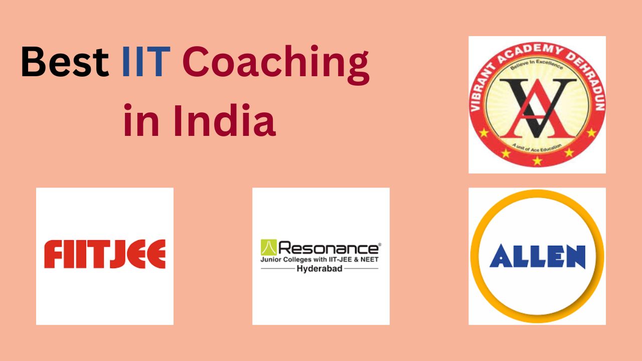 10 Best IIT Coaching in India 2025 - CoachingDaddy