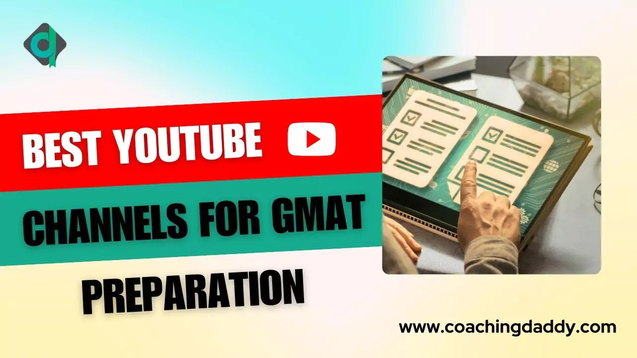 10 Best YouTube Channels for GMAT Preparation - CoachingDaddy