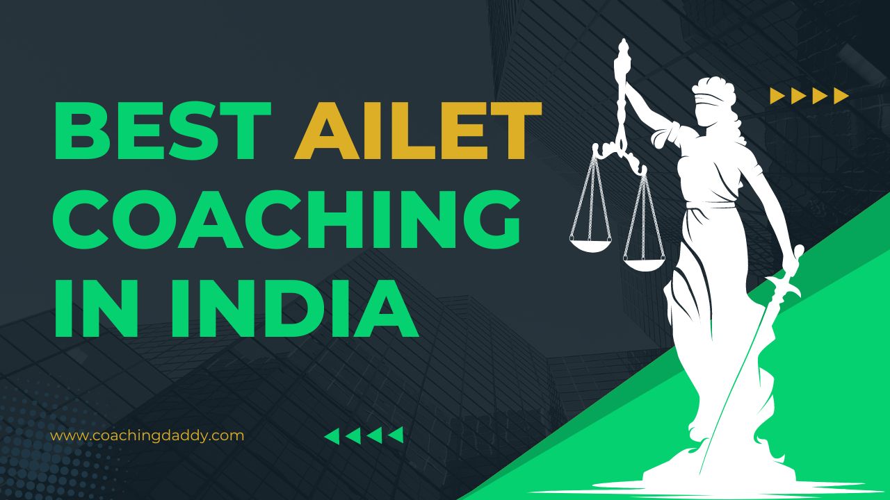 10 Best AILET Coaching in India 2025 - CoachingDaddy
