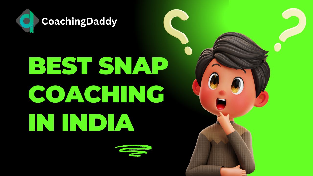 10 Best SNAP Coaching in India 2025 - CoachingDaddy