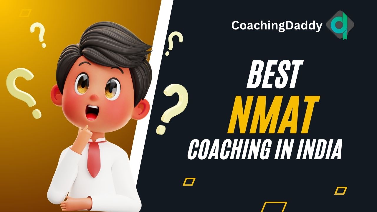 10 Best NMAT Coaching in India 2025 - CoachingDaddy