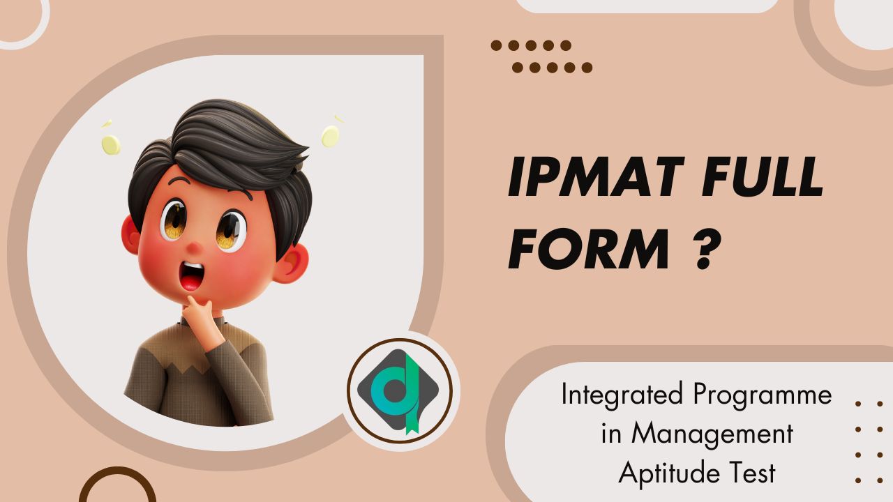 IPMAT Full Form : Integrated Programme in Management Aptitude Test ...