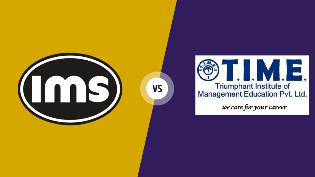 IMS vs TIME : Which One is Best for MBA Entrance Exams? - CoachingDaddy