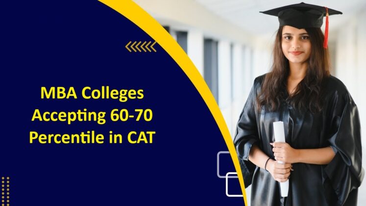 MBA Colleges Accepting 60-70 Percentile in CAT - CoachingDaddy