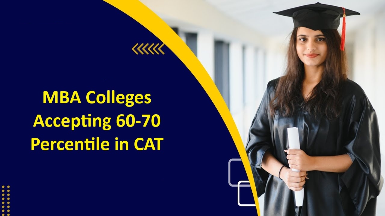 MBA Colleges Accepting 60-70 Percentile in CAT - CoachingDaddy