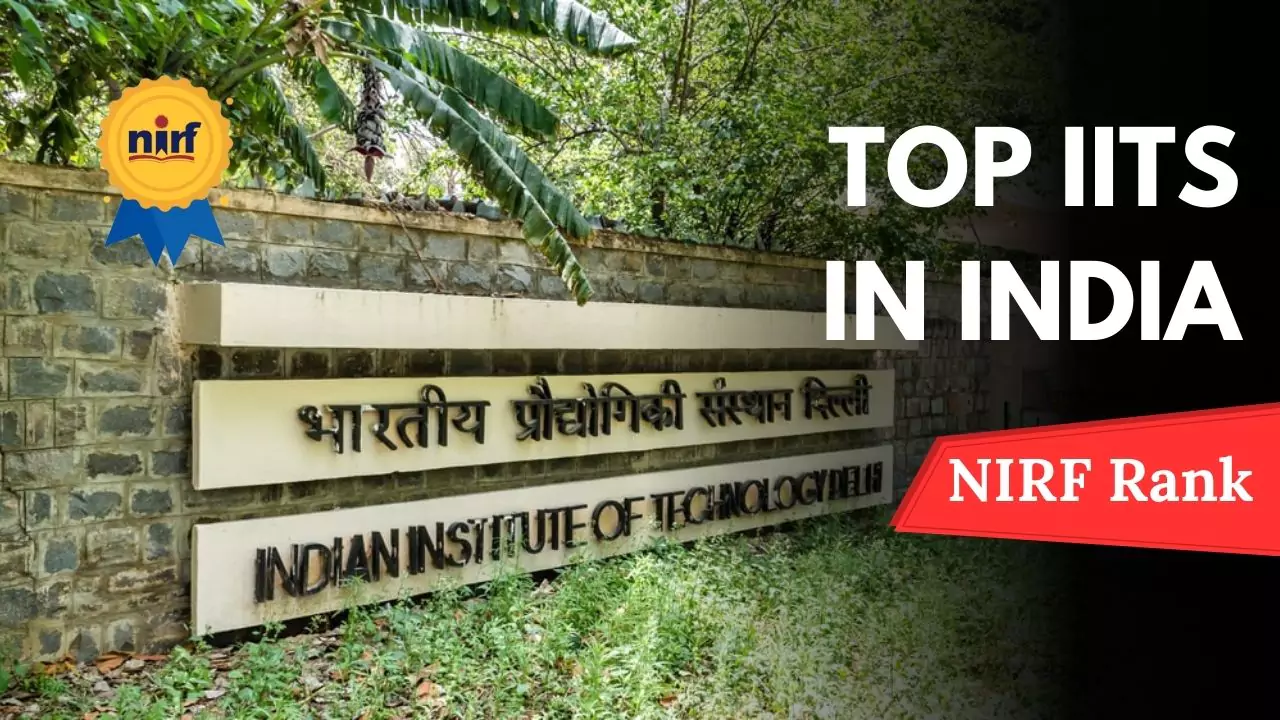Top IITs in India – NIRF Ranking, Fee and Placements - CoachingDaddy