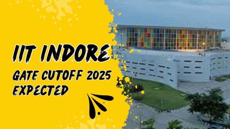 Iit Indore Gate Cutoff 2025 Expected M Tech Admission Process