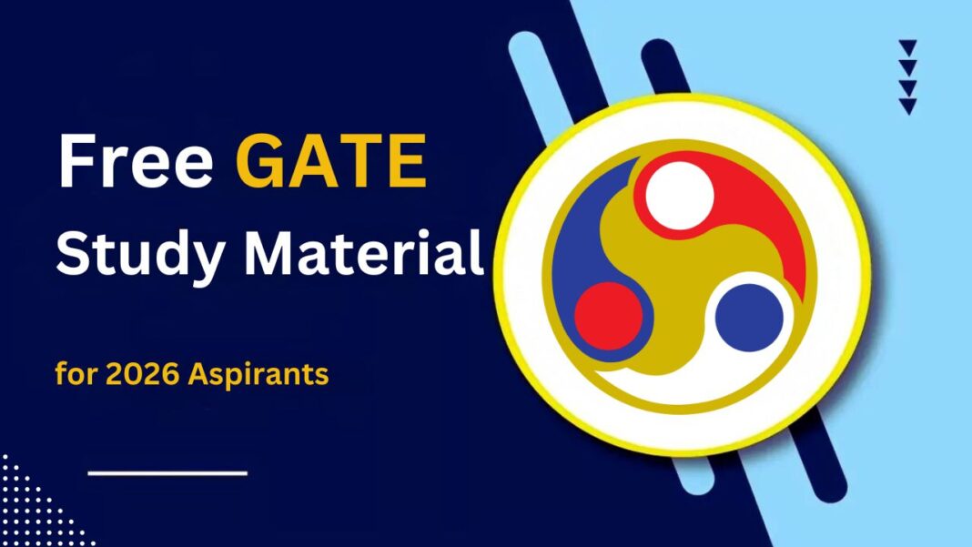 Free GATE Study Material for 2026 Aspirants – Prepare with the Best Resources - CoachingDaddy