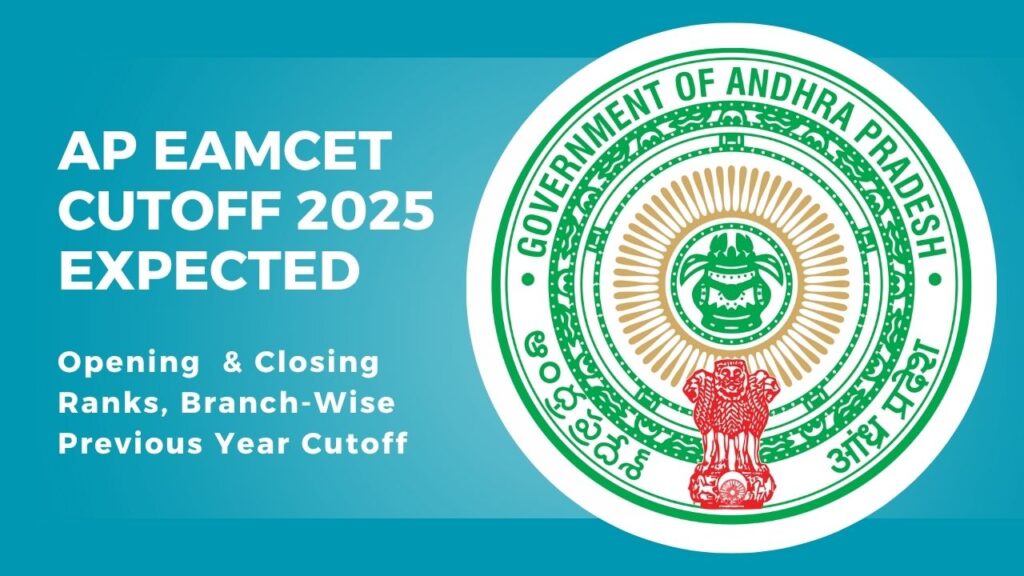 AP EAMCET Cutoff 2025 Expected: Opening & Closing Ranks, Branch-Wise Previous Year Cutoff ...