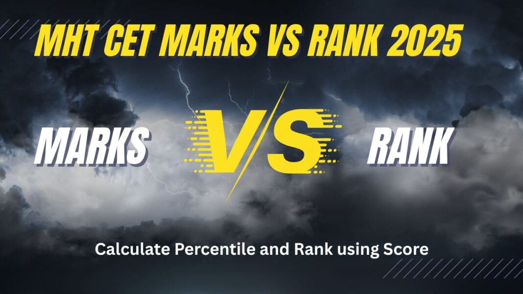 MHT CET Marks vs Rank 2025 - Calculate Percentile and Rank using Score ...