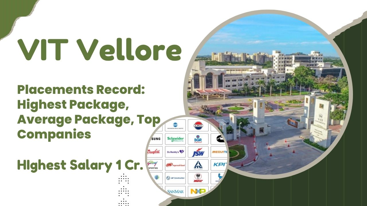 VIT Vellore Placements Record: Highest Package, Average Package, Top Companies - CoachingDaddy