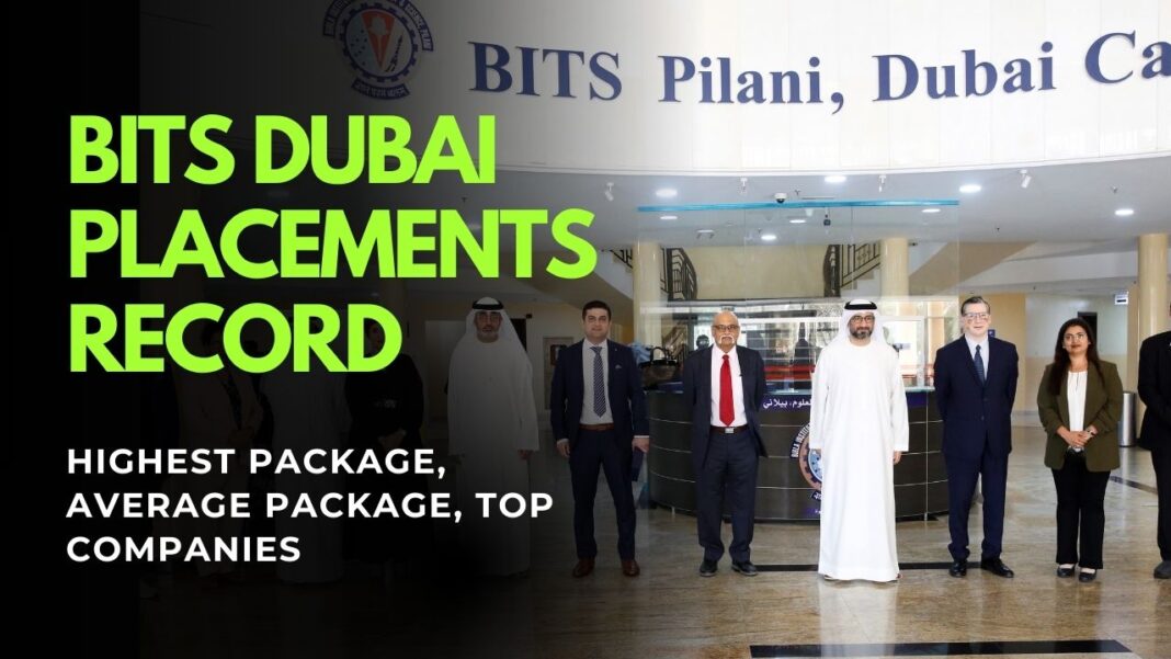 BITS Dubai Placements Record 2025: Highest Package, Average Package, Top Companies - CoachingDaddy