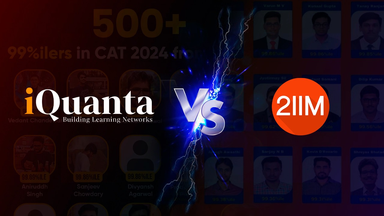 iQuanta vs 2IIM: Choose the Right CAT Coaching! - CoachingDaddy